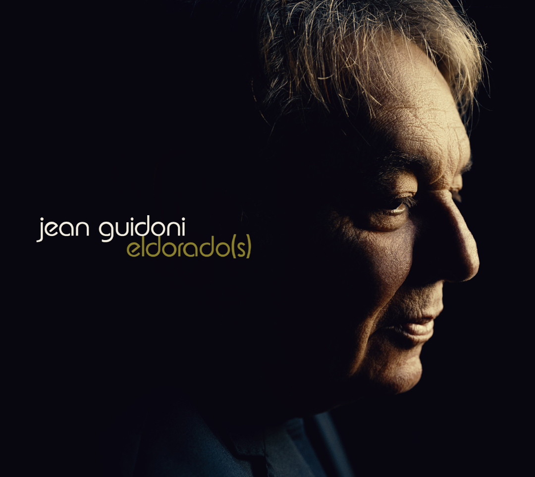 Jean Guidoni - Eldorados nouvel album 18 avril 2025